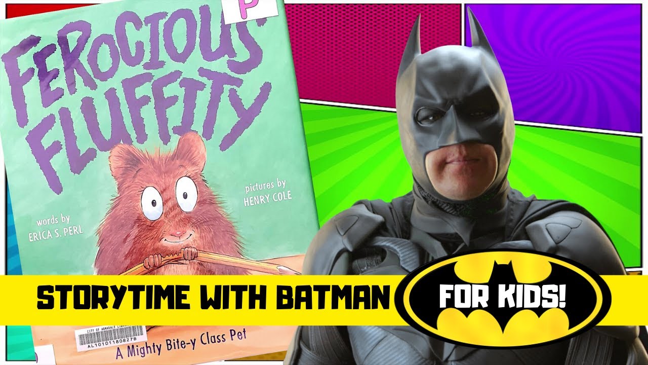Batman Reads FEROCIOUS FLUFFITY | StoryTime with Batman || Reading to ...