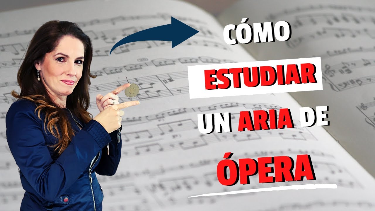 5 CLAVES para APRENDER un ARIA de ópera 🎼🎼 - YouTube