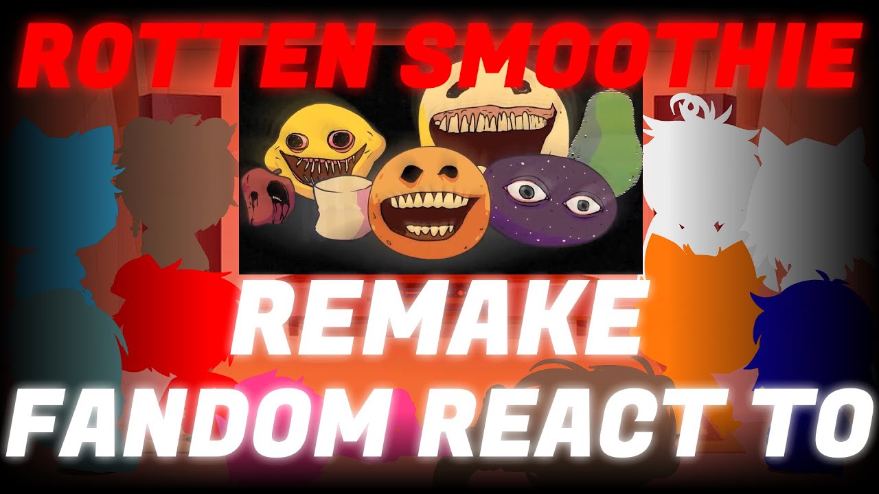 Fandom react to FNF vs Annoying Orange: Rotten Smoothie REMAKE - YouTube