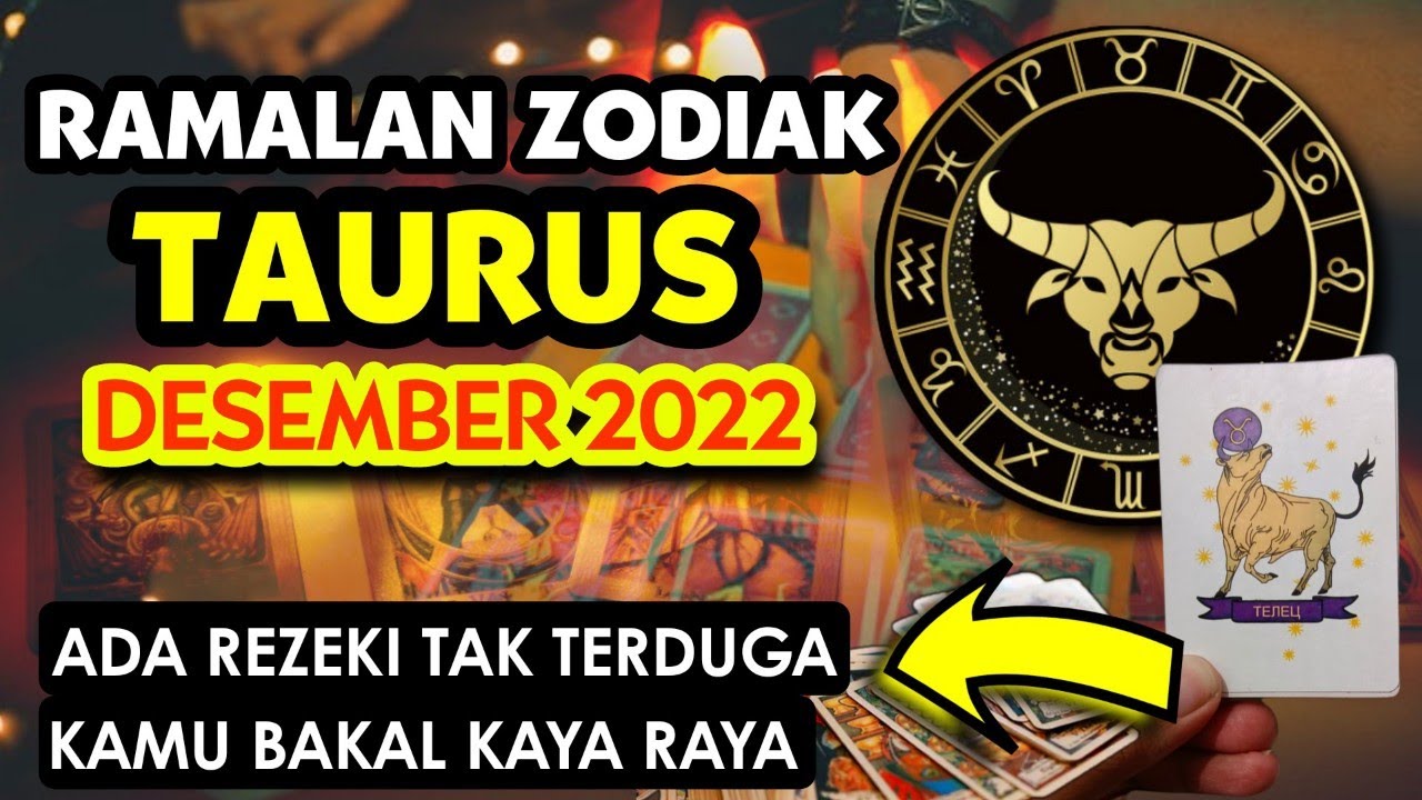 RAMALAN ZODIAK TAURUS BULAN DESEMBER 2022 | ADA REZEKI TAK TERDUGA KAMU BAKAL KAYA RAYA - YouTube