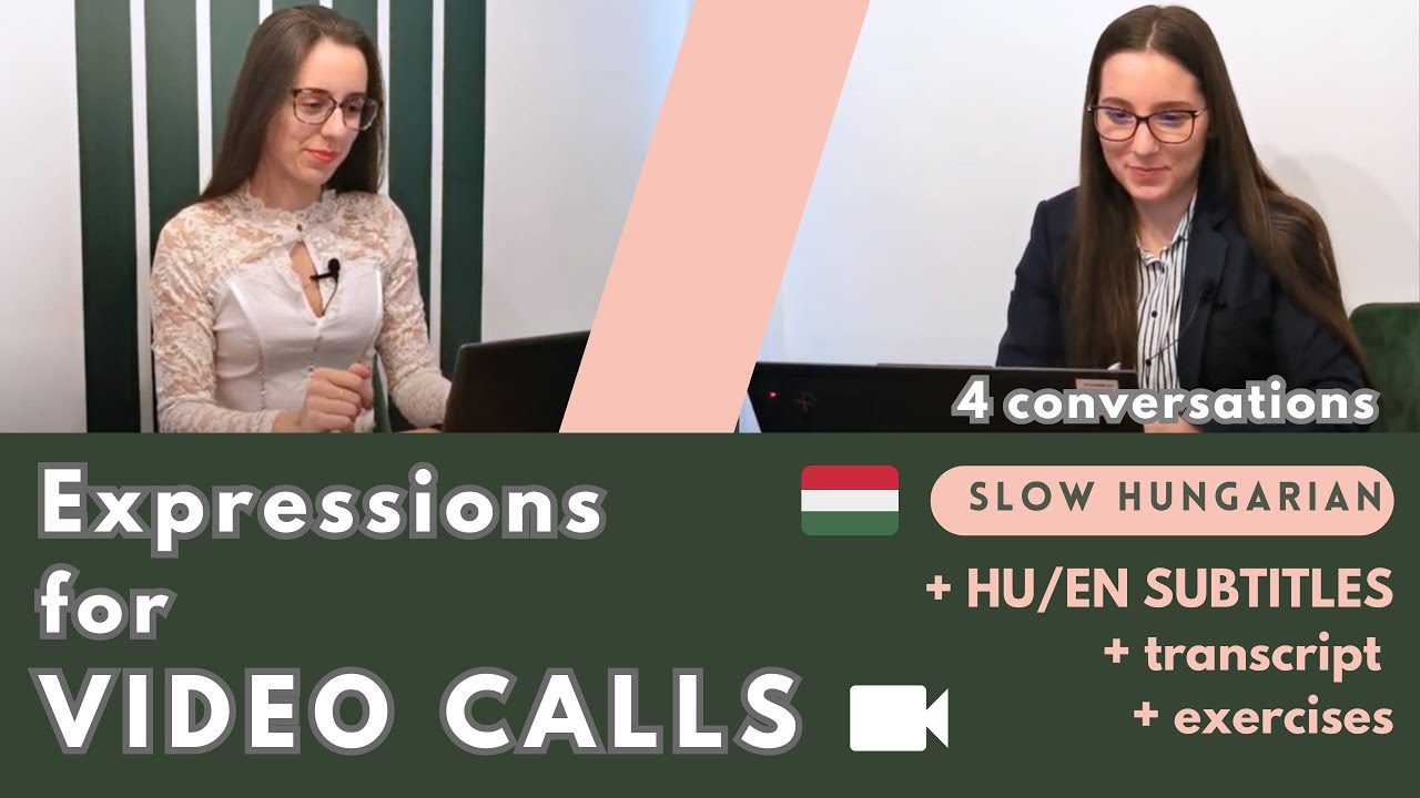 Hungarian Expressions For VIDEO CALLS - 4 slow conversations with ...