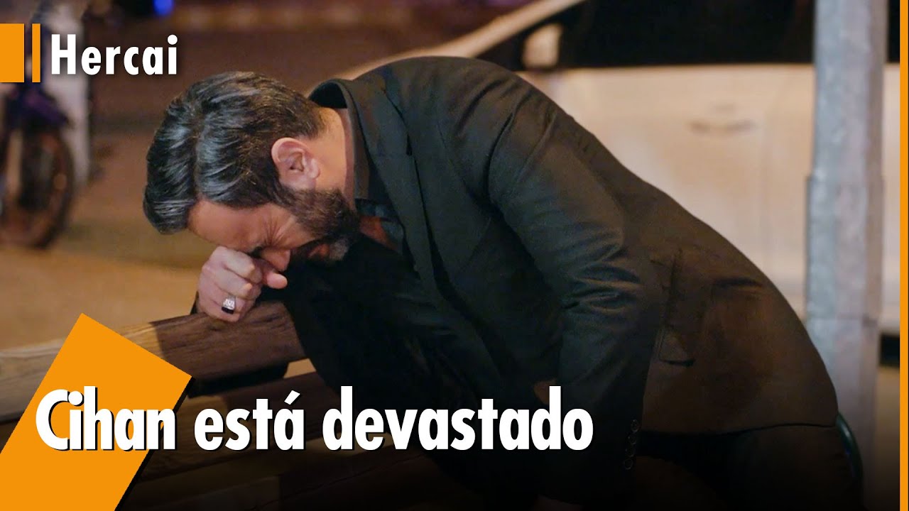 Cihan lloró por Hazar | Hercai @hercaiespanol - YouTube