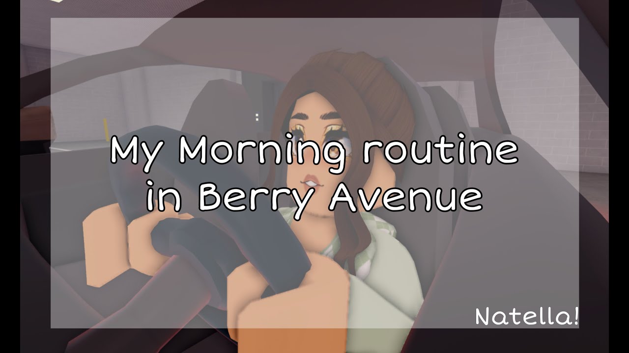 My Morning Routine in Berry Avenue! - YouTube