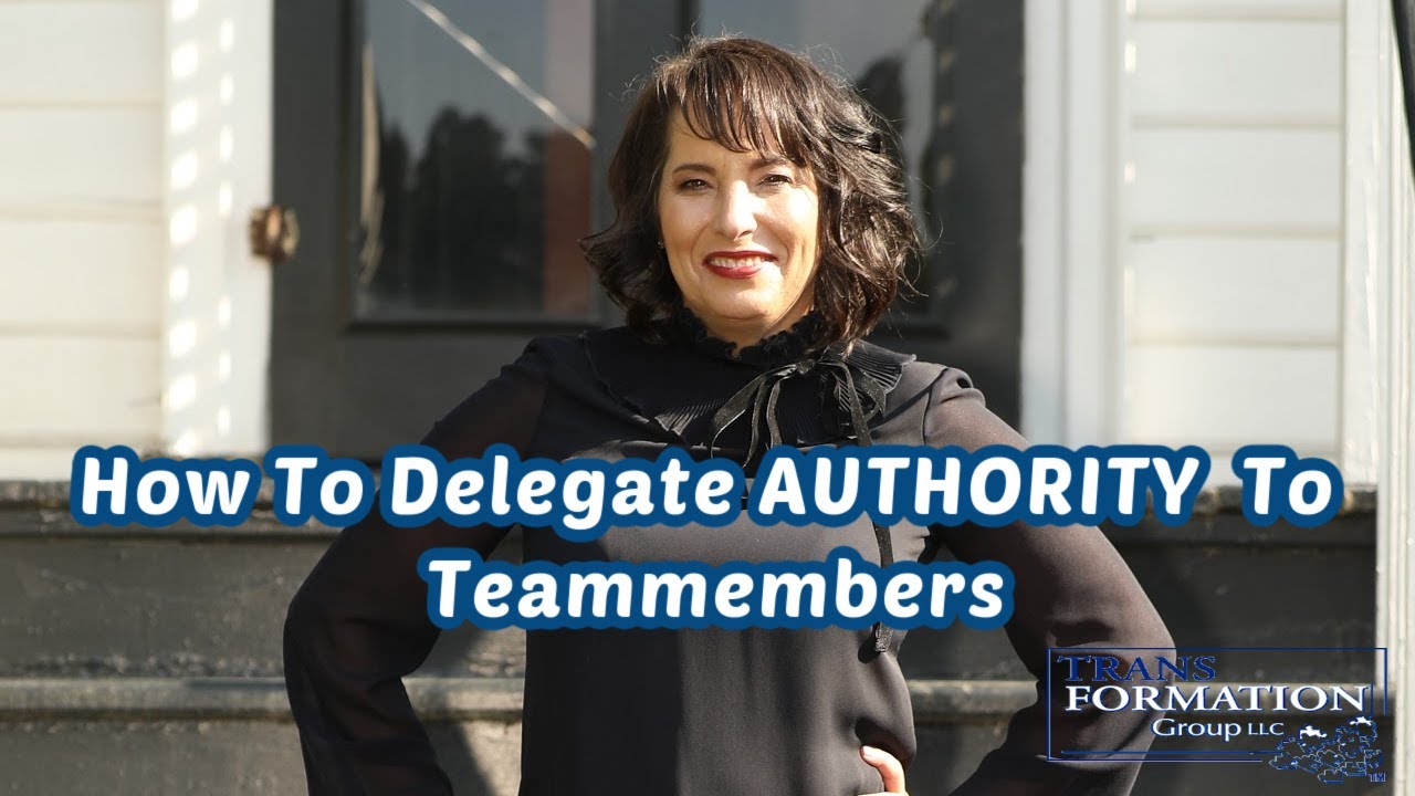 How To Delegate Authority To Teammembers - YouTube