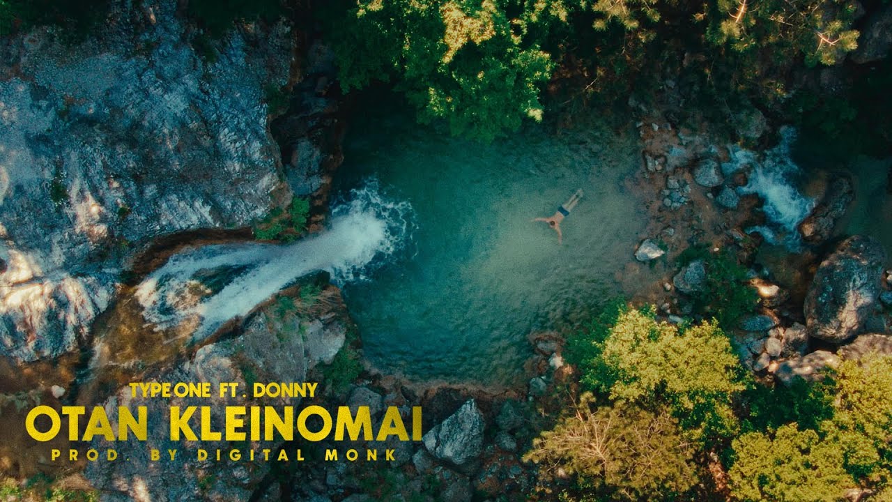 Type One, Donny - Otan Kleinomai (prod. Digital Monk) (Official Music ...