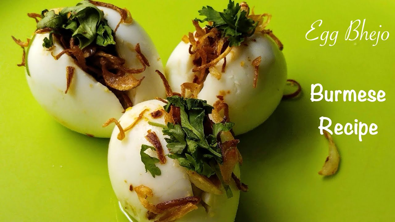 EGG BHEJO | EGG RECIPES | BURMESE STREET FOOD RECIPE | BOILED EGG WITH ...