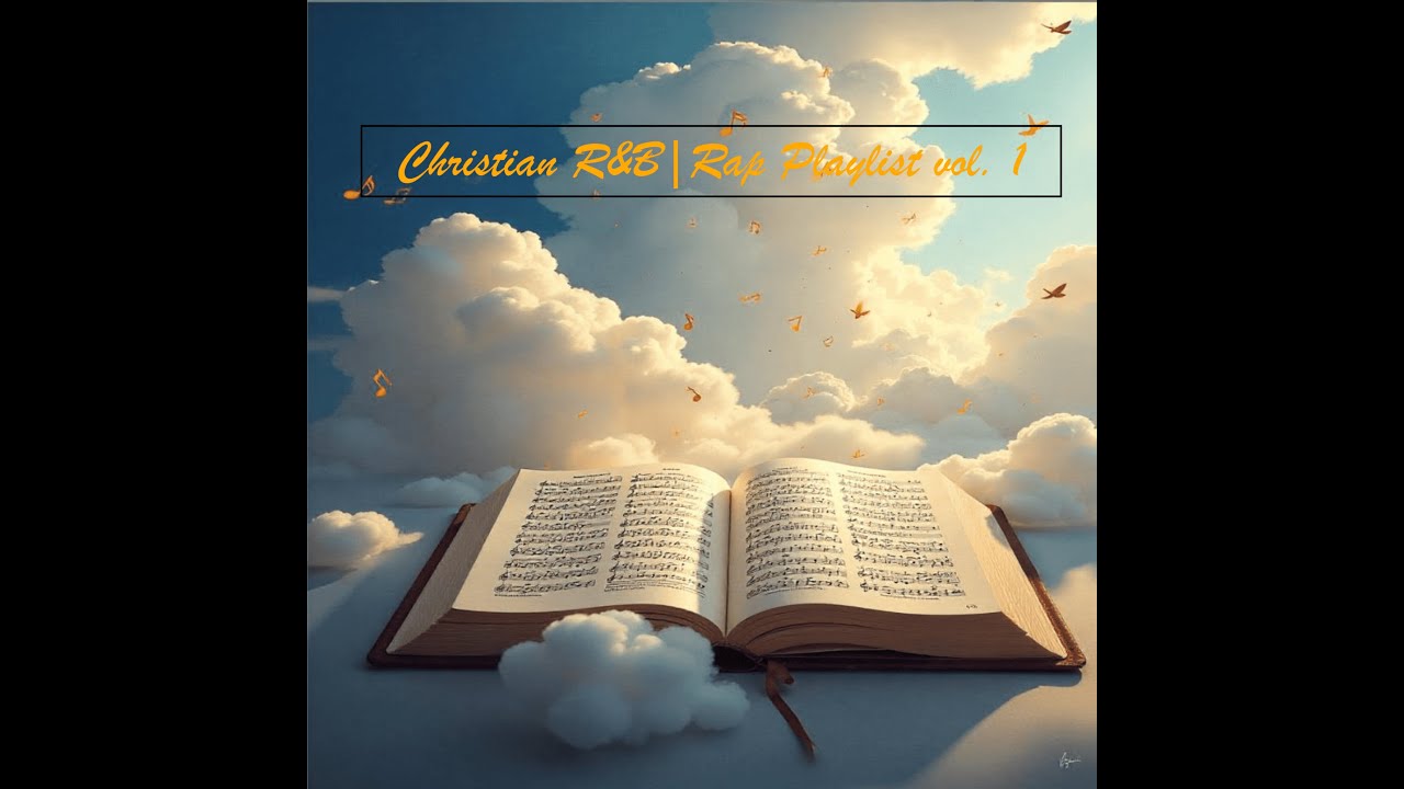 Christian R&B | Rap Playlist vol. 1 - YouTube