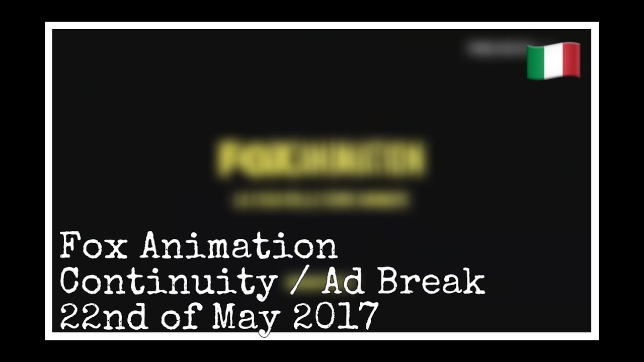 FOX Animation Continuity (22-05-2017) - YouTube