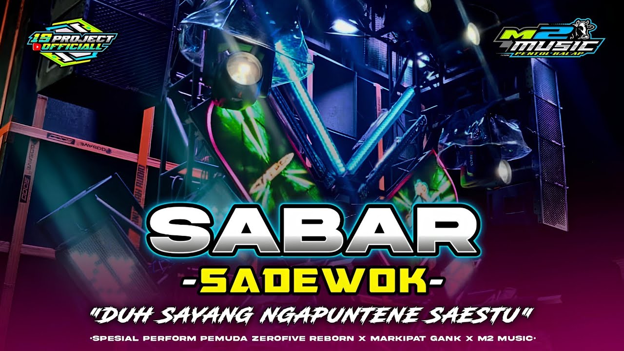 DJ SABAR SADEWOK || DUH SAYANG NGAPUNTENE SAESTU VIRAL TIKTOK 2025 ...