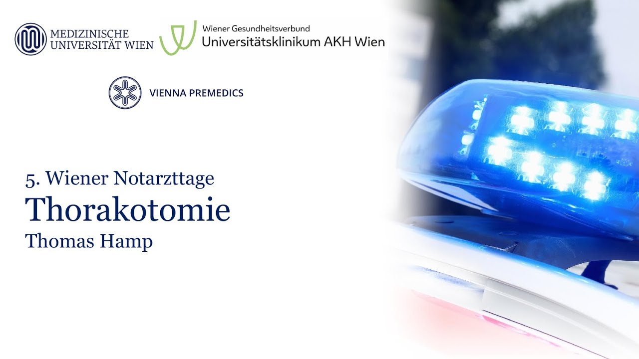 5. Wiener Notarzttage | Thomas Hamp: Thorakotomie - YouTube