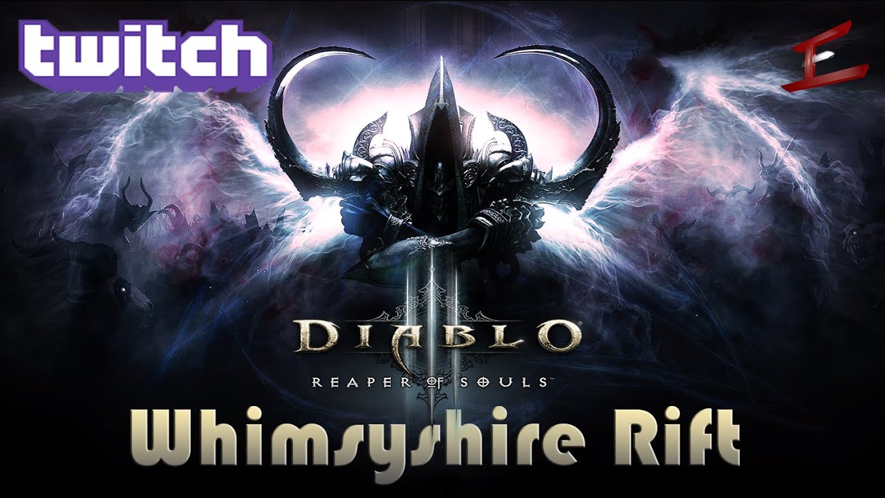 Diablo 3: Reaper of Souls | Whimsyshire Rift [We are now on Twitch ...