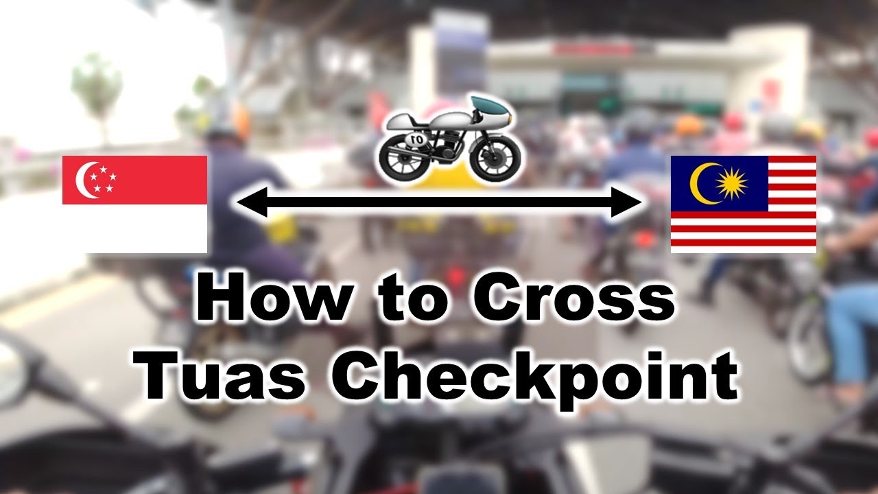 Tuas Checkpoint | How To Cross SG to MY via Bike [ Post Covid ] - YouTube