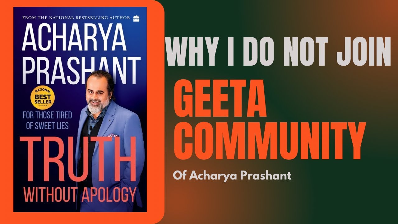 Why I do not join Geeta community of Acharya Prashant. #acharyaprashant ...