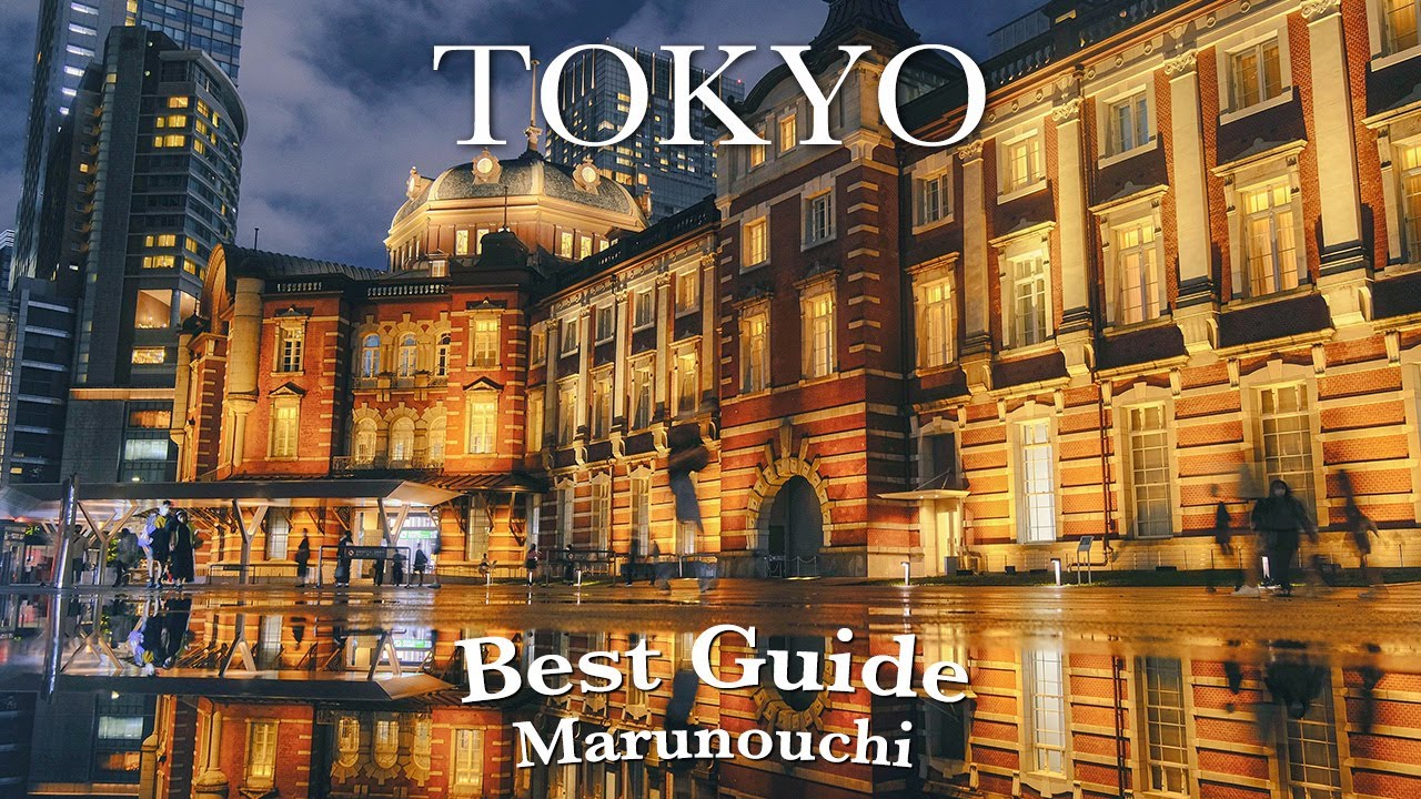 The Best Guide Tokyo 2023 : Discover Marunouchi's Hidden Foodie ...
