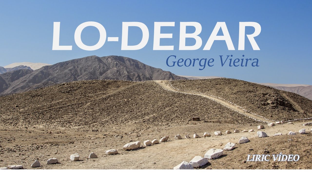 GEORGE VIEIRA | LO-DEBAR (LYRIC VÍDEO) - YouTube