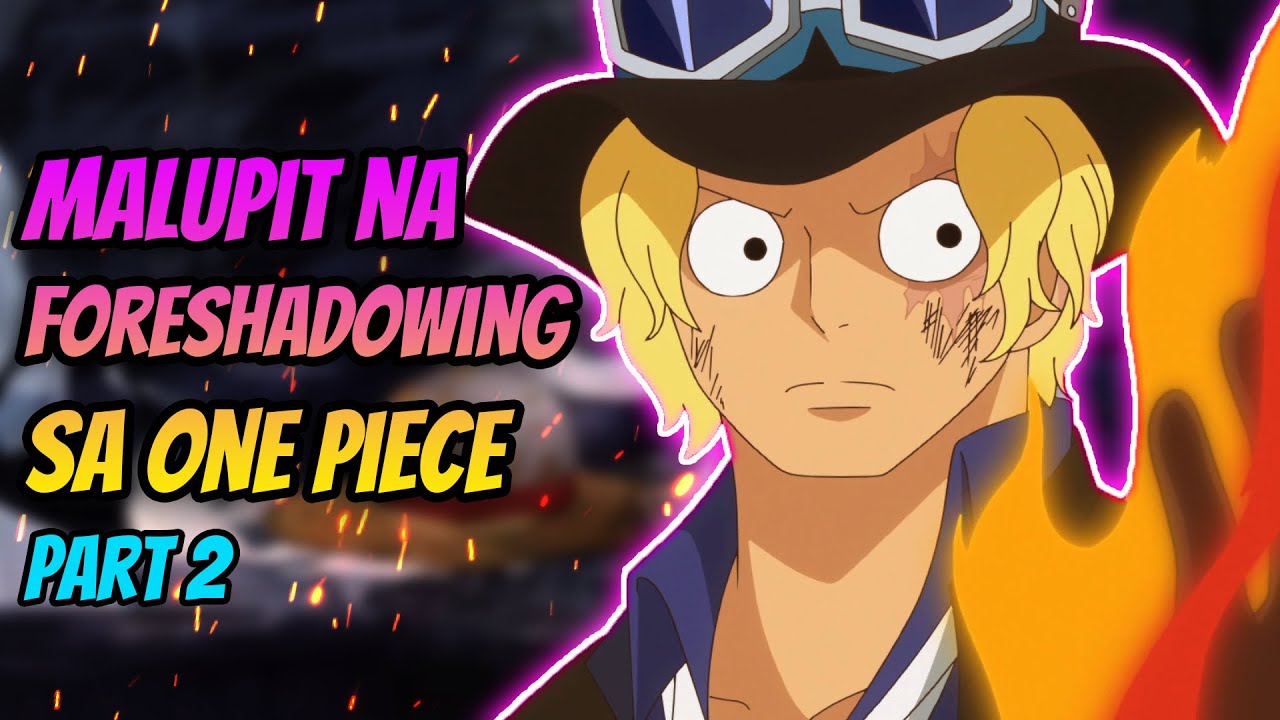 Mga FORESHADOWING sa One Piece | Tagalog Analysis | TanukiPH - YouTube