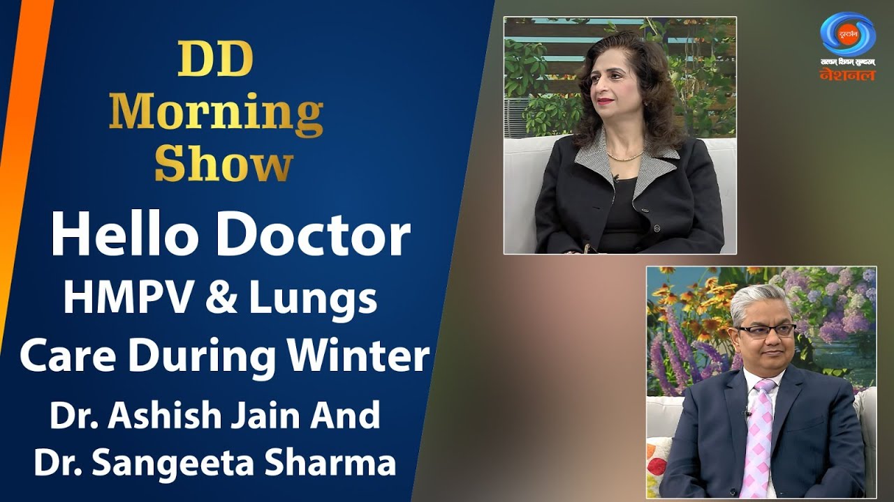 DD Morning Show | Hello Doctor | HMPV & Lungs Care | Dr. Ashish Jain & Dr. Sangeeta Sharma - YouTube