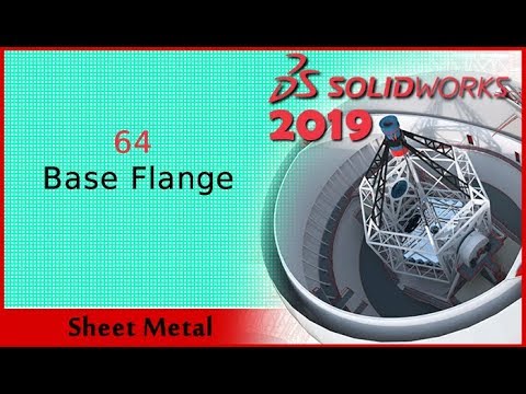64- Sheet metal- Base Flange (Solidworks 2019 Dersleri) - YouTube