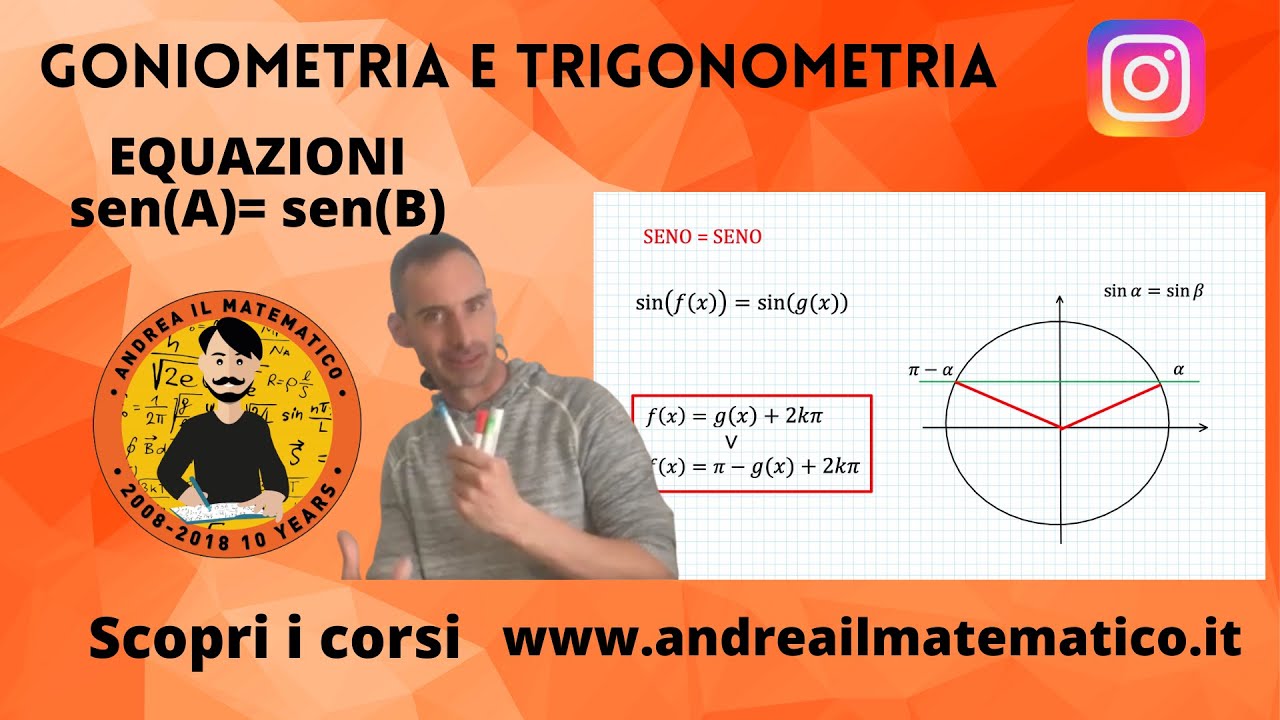 Equazioni del tipo sen(f(x)) = sen(g(x)) - Trigonometria e goniometria ...