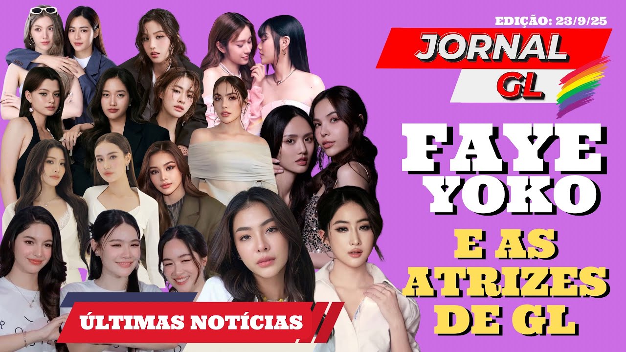 [NOTÍCIAS] FAYE E YOKO, FAYEYOKO E AS ATRIZES TAILANDESAS DAS SÉRIES GL ...