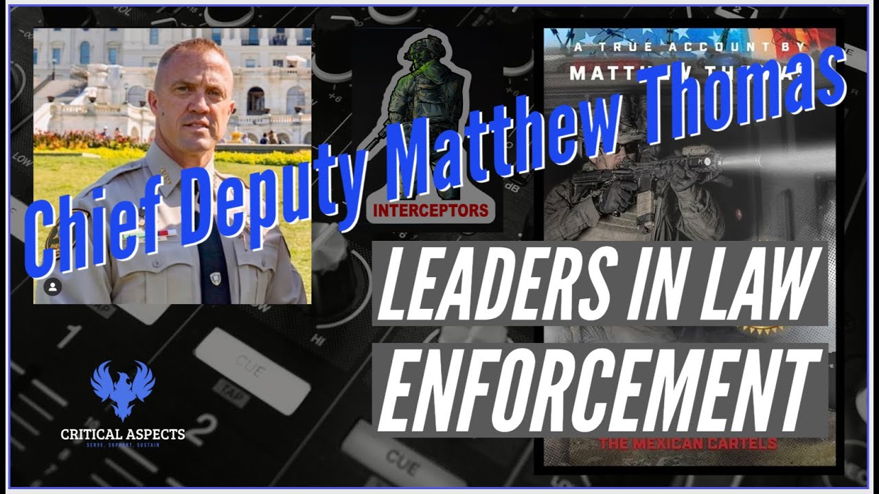 Leaders in Law Enforcement-Chief Deputy Matthew Thomas - YouTube