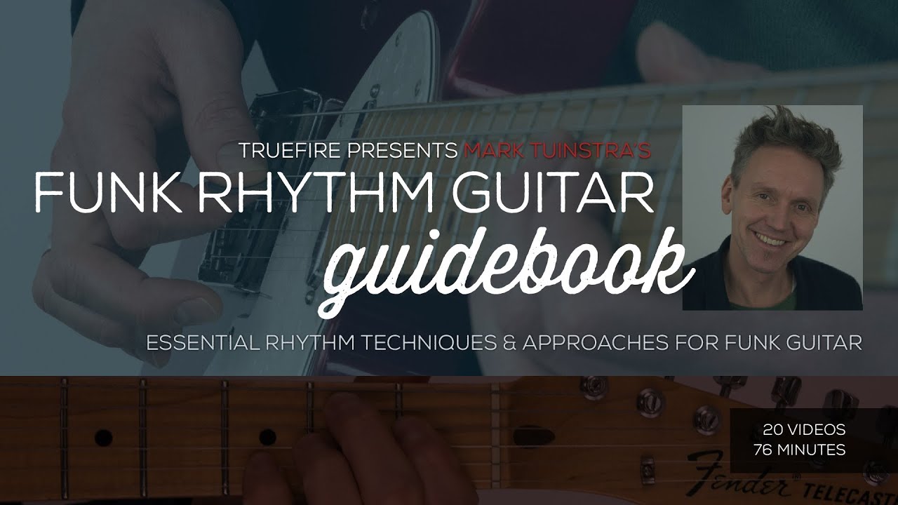 Funk Rhythm Guitar Guidebook - Intro - Mark Tuinstra - YouTube