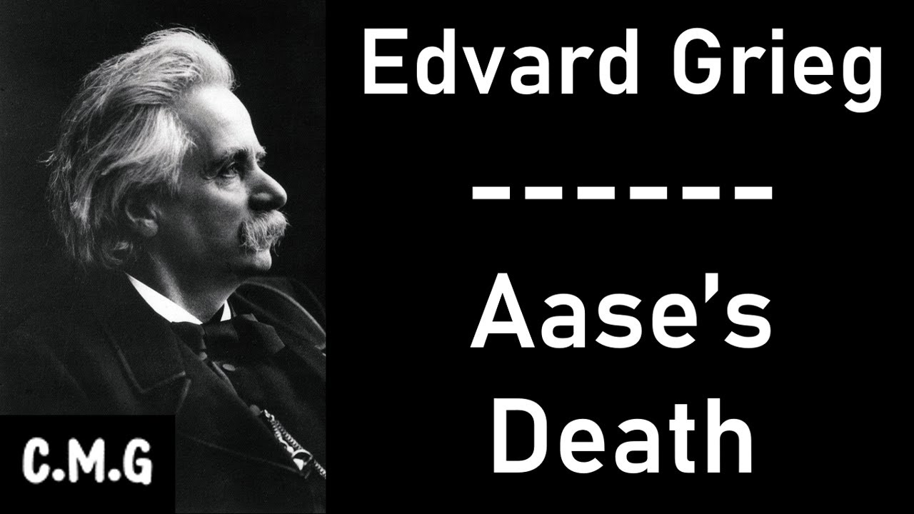 Edvard Grieg - Aase's Death - YouTube