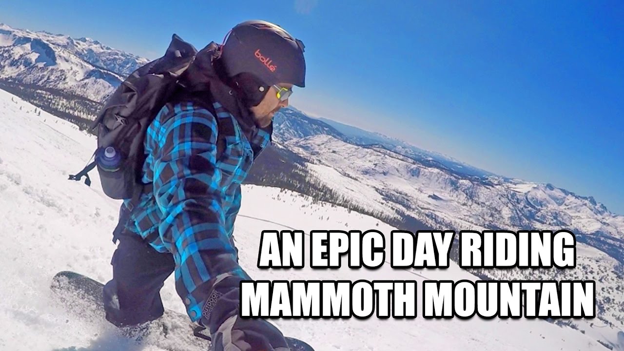 Mammoth Mountain, The Best Day of Snowboarding! - YouTube