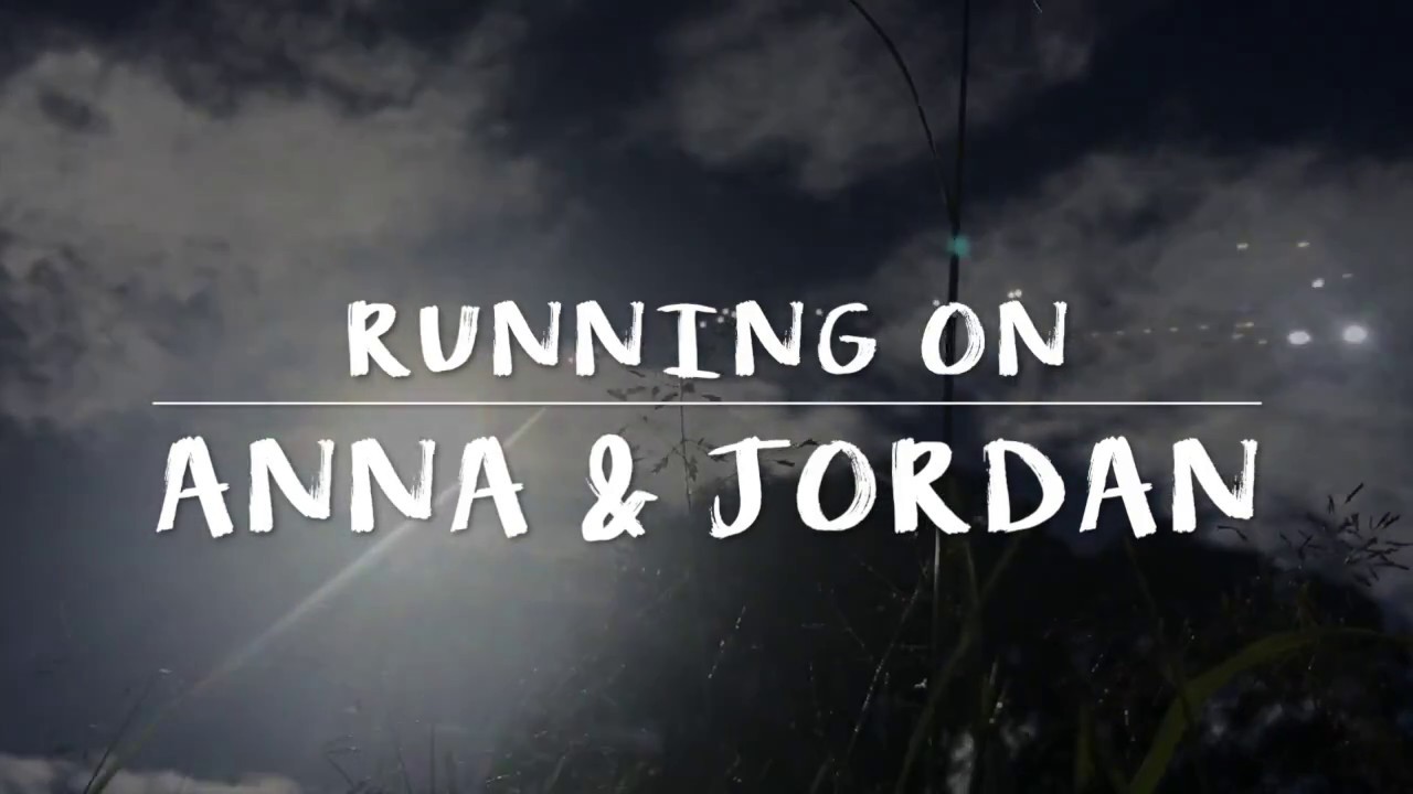 Anna & Jordan - Running On [Official Music Video] - YouTube