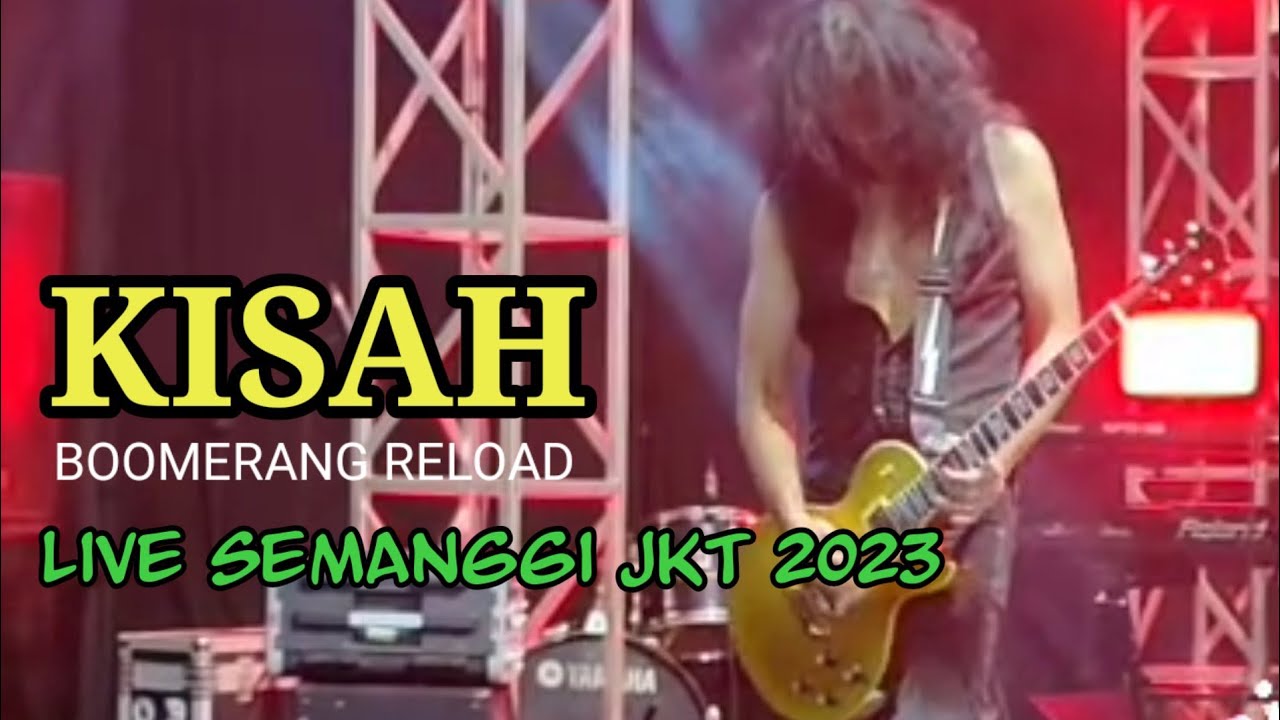 BOOMERANG RELOAD-KISAH |LIVE KONSER SEMANGGI JKT 2023| - YouTube