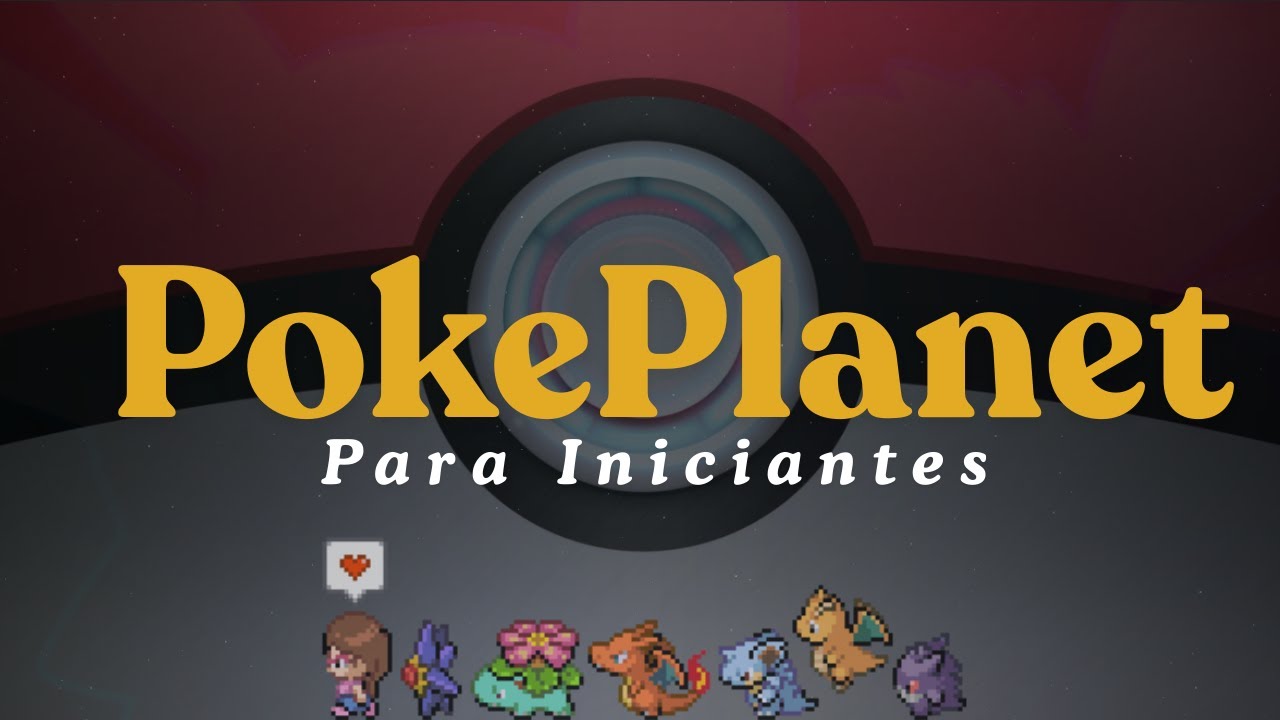 🌟 PokéPlanet para Iniciantes 🧭 | Guia Completo com Dicas, Estratégias e ...
