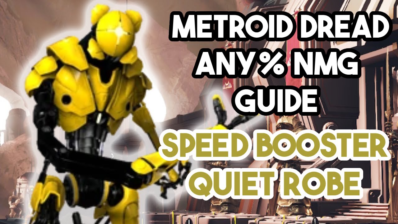 Metroid Dread Any% NMG Guide - Speed Booster and Quiet Robe - YouTube