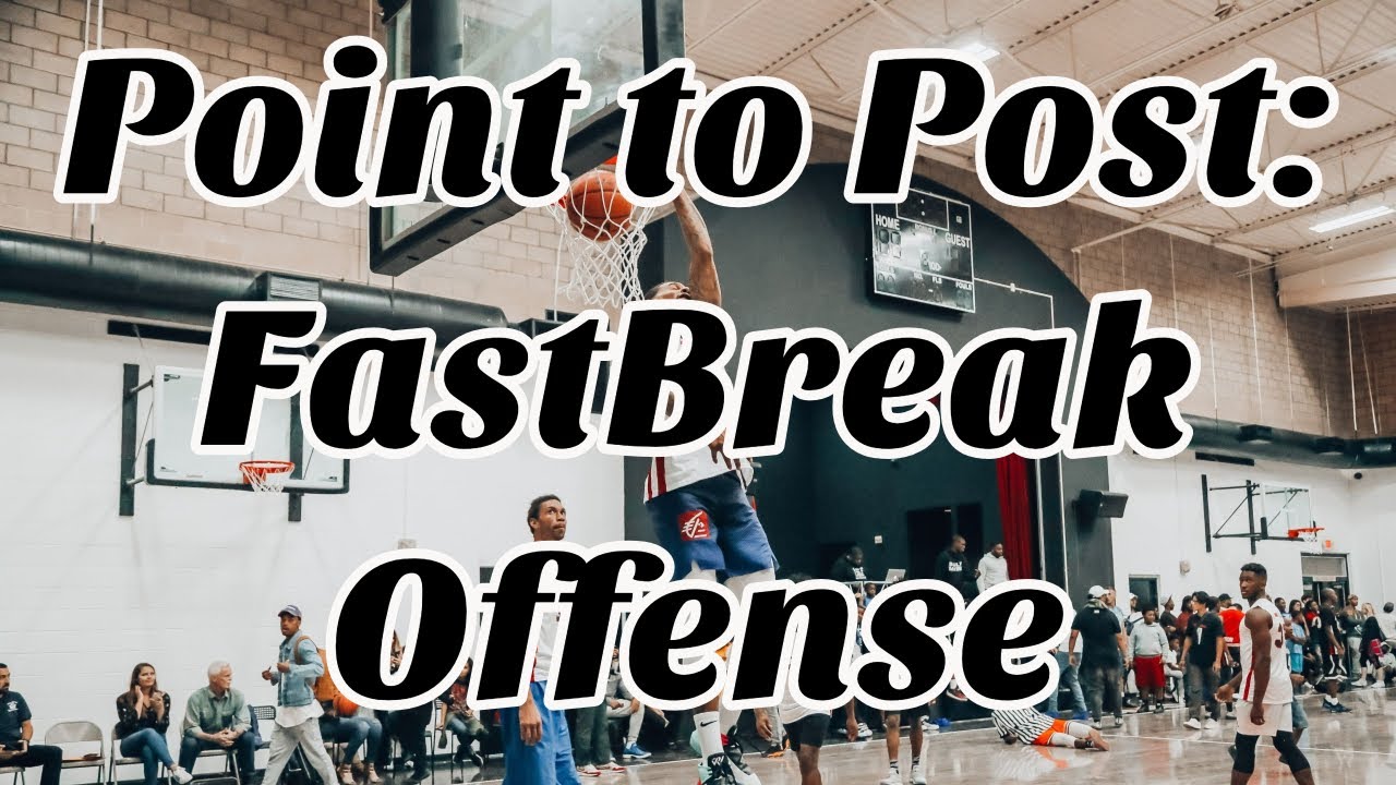 Point to Post: Basketball Secondary Fast Break Offense - YouTube