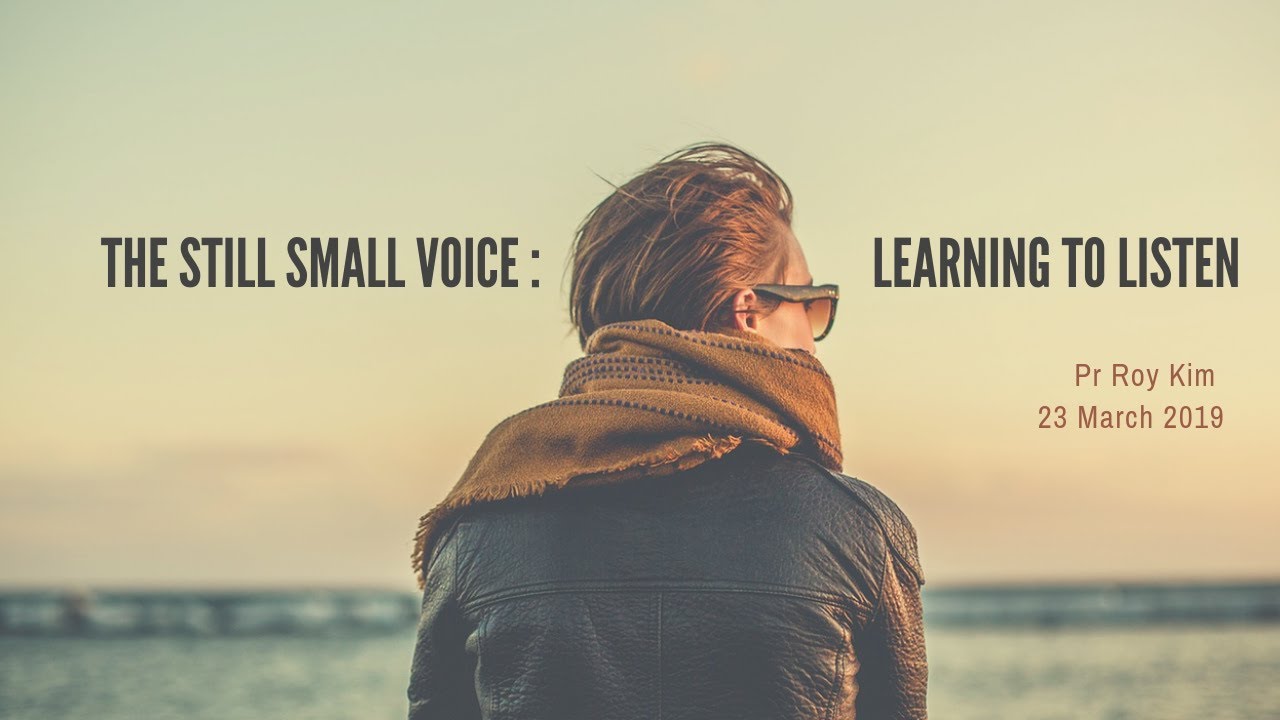 The Still Small voice: learning to listen - YouTube