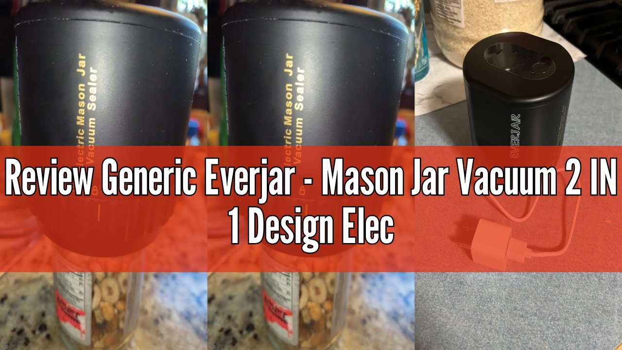 Review Generic Everjar - Mason Jar Vacuum 2 IN 1 Design Electric Mason ...