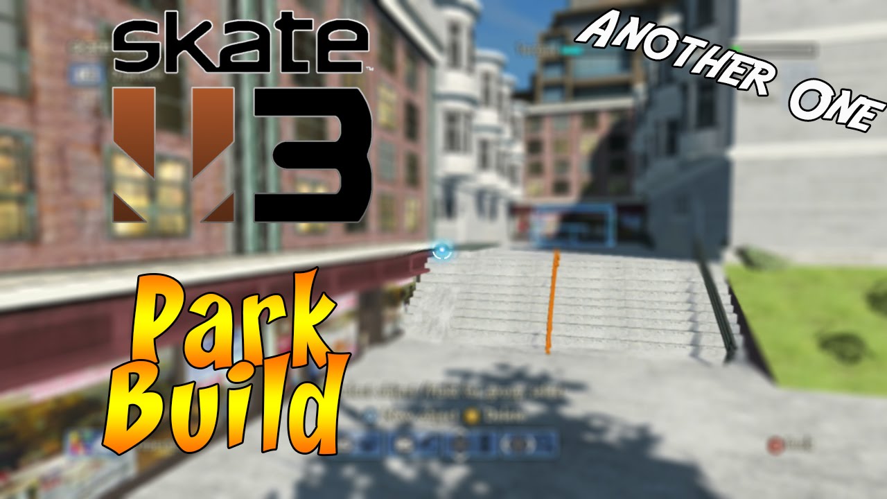 SKATE 3 - Park Build: Another Gap Spot - YouTube