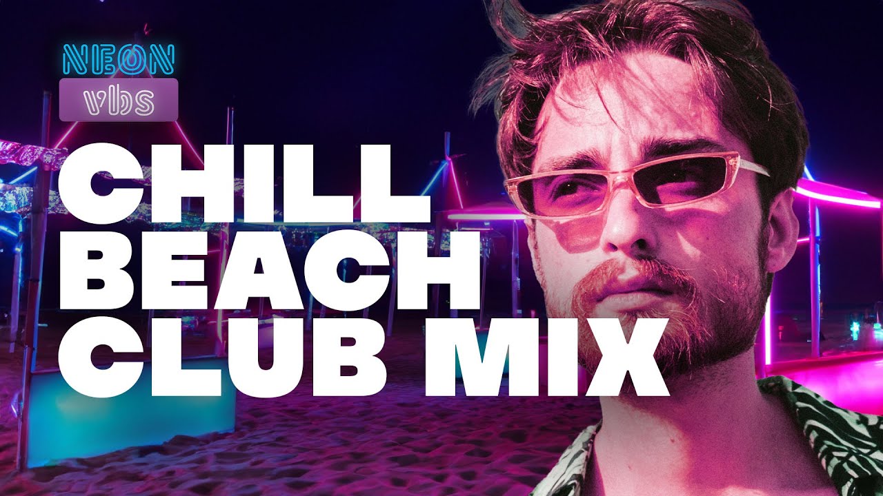 Chill Out Beach Party: 1 Hour of Lounge Music to Relax and Enjoy - YouTube