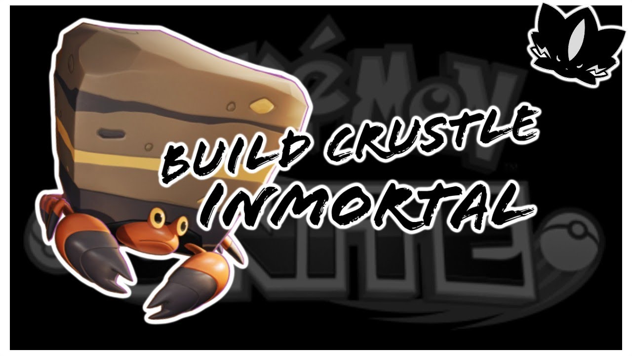 Build Crustle IMMORTAL en Pokémon Unite - YouTube