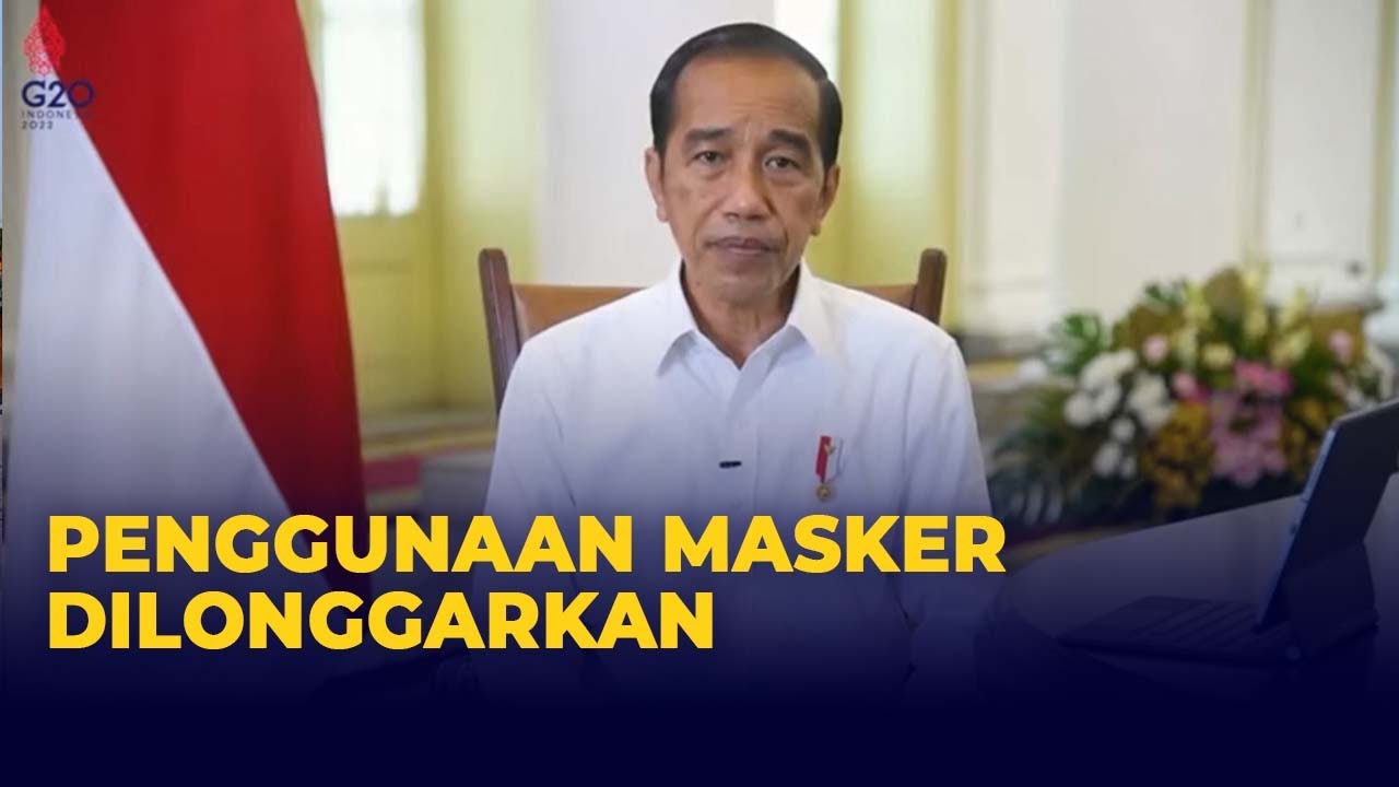 Resmi Presiden Jokowi Izinkan Lepas Masker Di Luar Ruangan Youtube