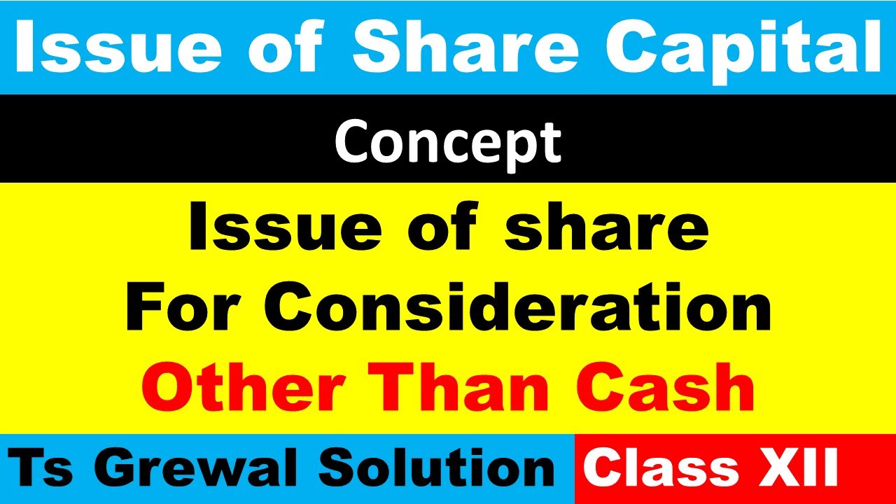 Issue of shares for consideration other than cash | Issue of share for ...