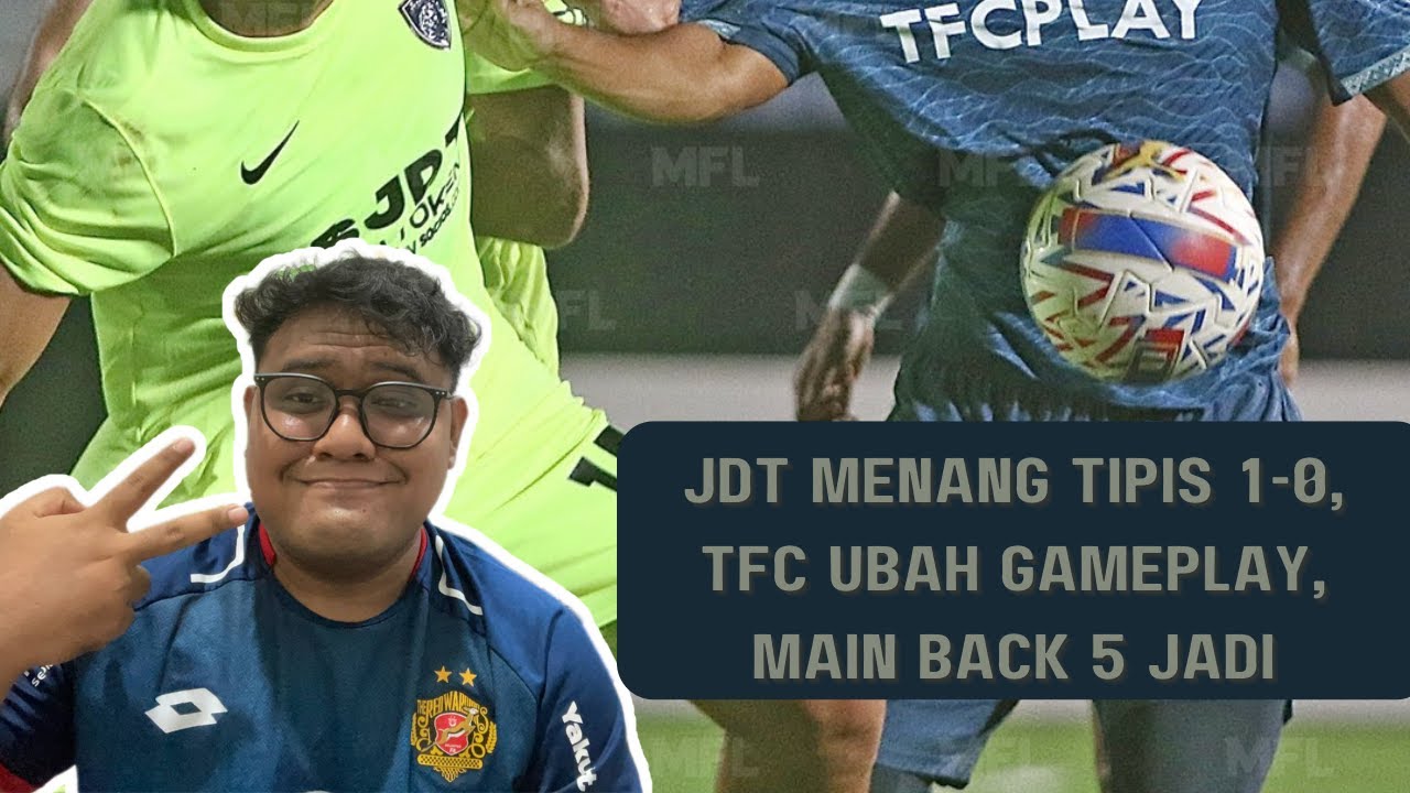 LIGA SUPER 2025 : JDT VS TERENGGANU FC ULASAN | MUNIZ WIRA JDT | TFC ...