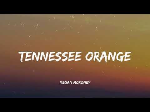 Megan Moroney - Tennessee Orange (Music Video Lyrics) - YouTube