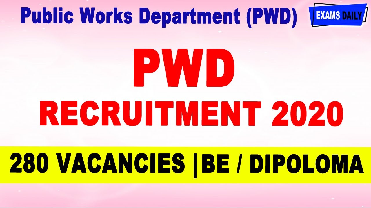 PWD Recruitment 2020 - 240 Vacancies Out!! | Public Work Department ...