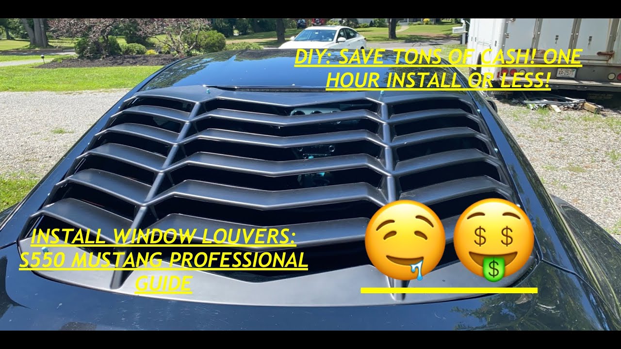 DIY: INSTALLING BACK WINDOW LOUVERS ON S550 MUSTANGS! PRO. GUIDE! HOLDS ...