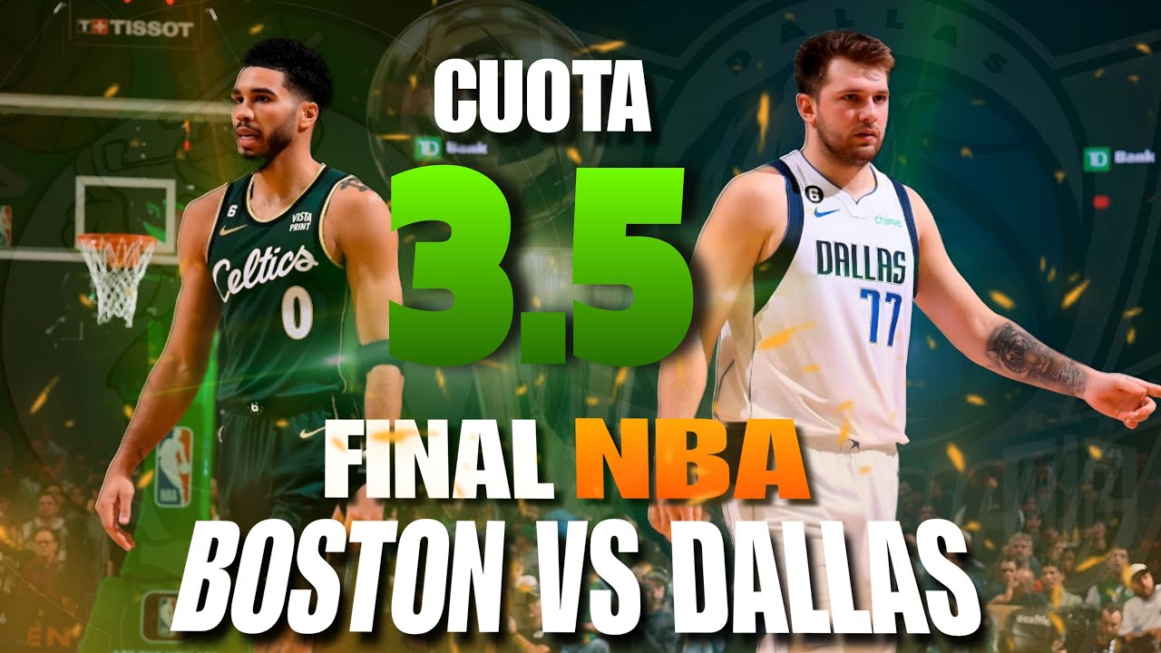 APUESTAS DEPORTIVAS | CUOTA 3.10 FINAL DE LA NBA | DALLAS VS BOSTON ...