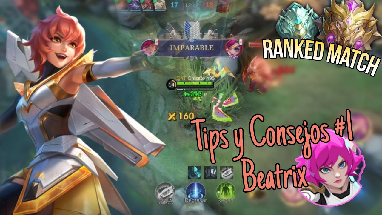 Usa Esto y Subirás Más Fácilmente en Clasificatoria - Beatrix Tips y Consejos - Mobile Legends ...