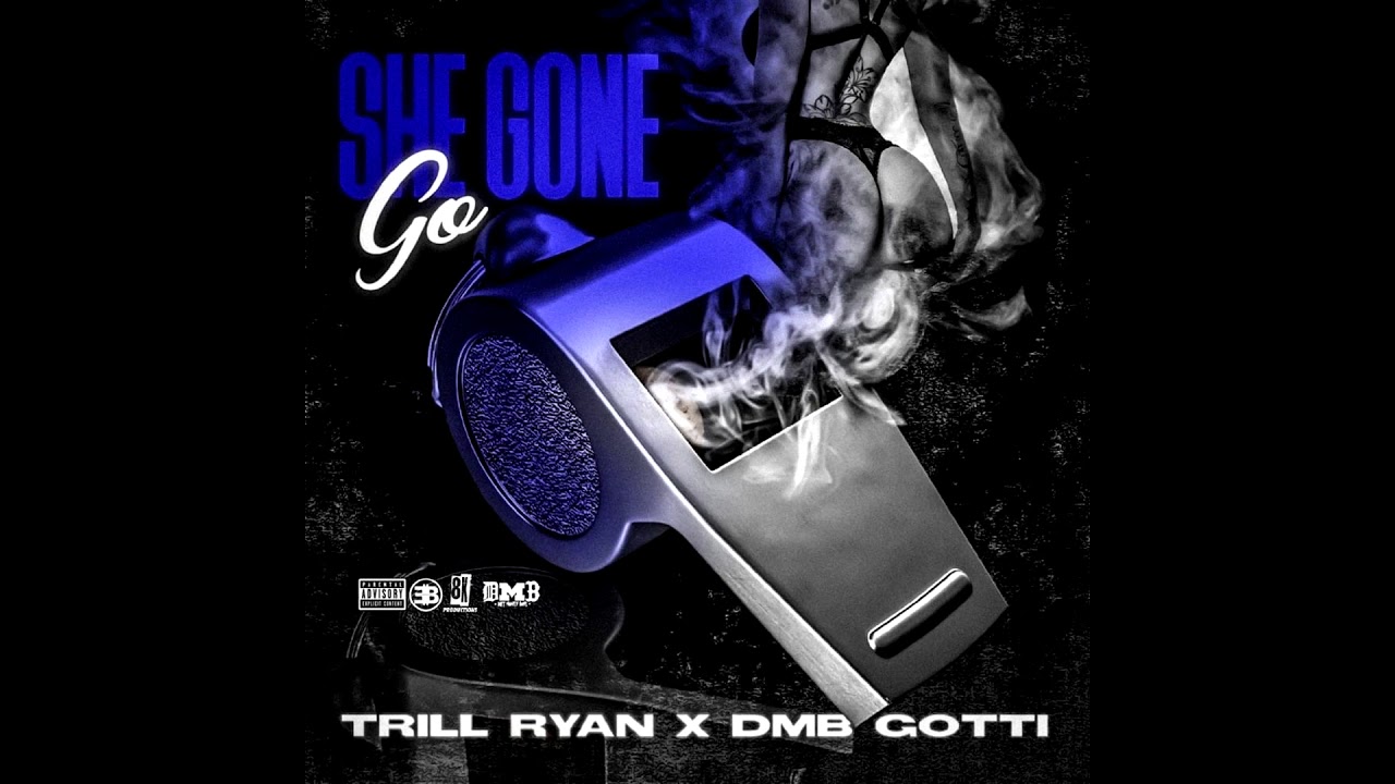 Trill Ryan - She Gone Go ft. DMB Gotti (INSTRUMENTAL) (Best On Youtube ...