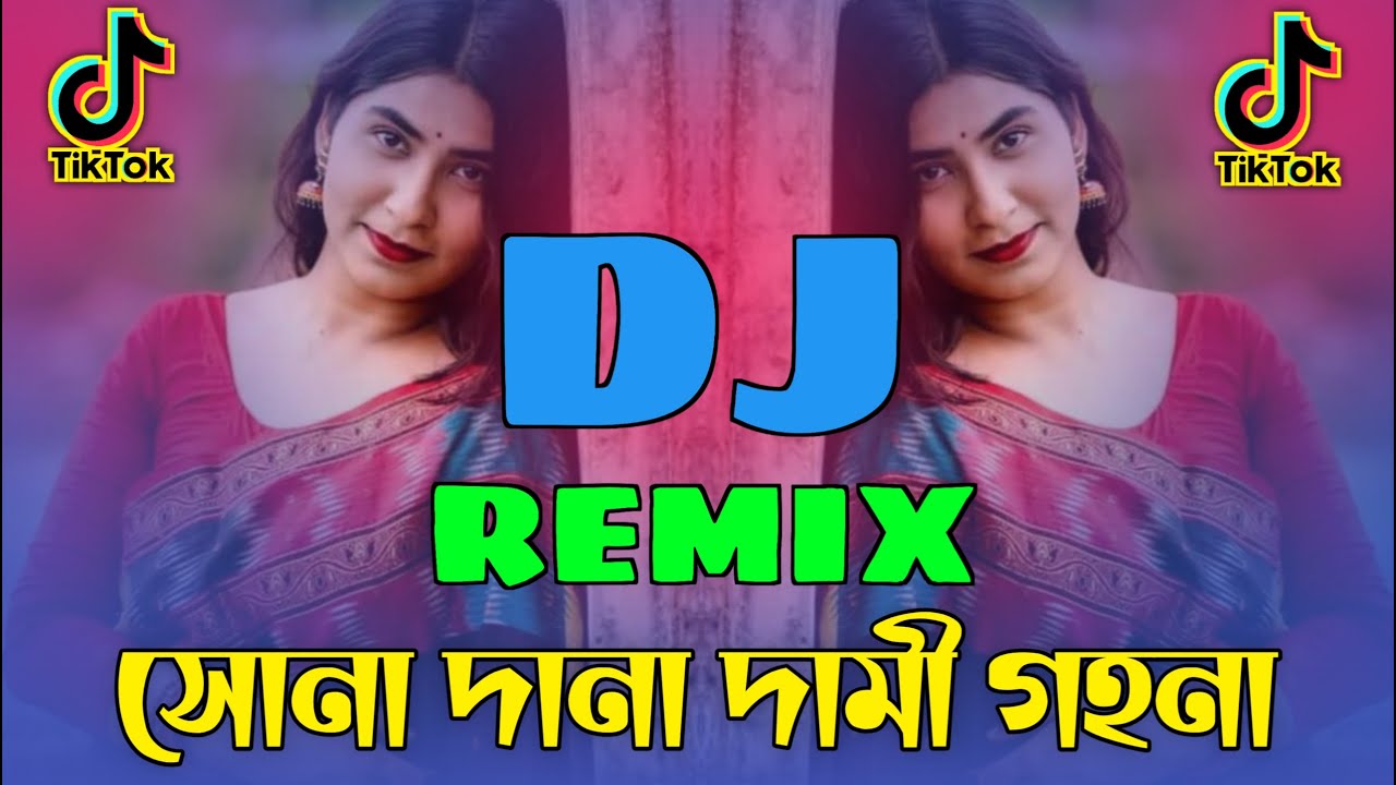 Sona Dana Dami Gohona Dj (RemiX) | TikTok | Shei Dj Gan | সোনা দানা ...