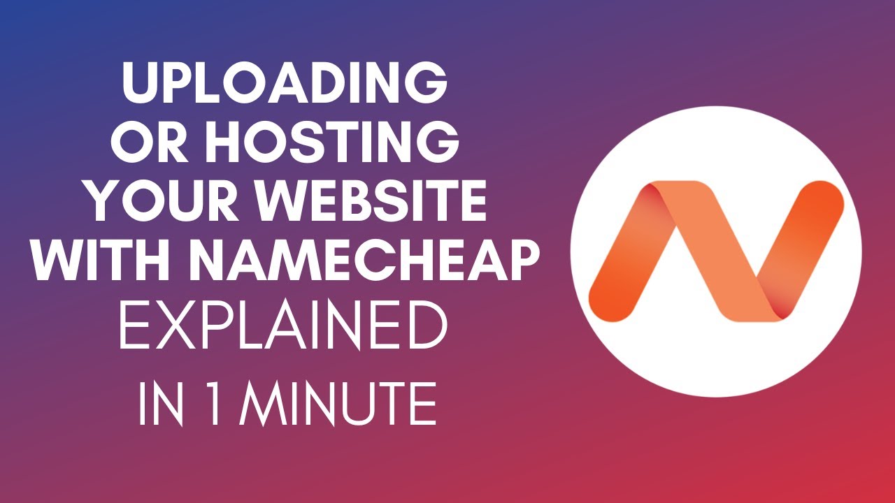 How To Upload Or Host Your Website With Namecheap? - YouTube