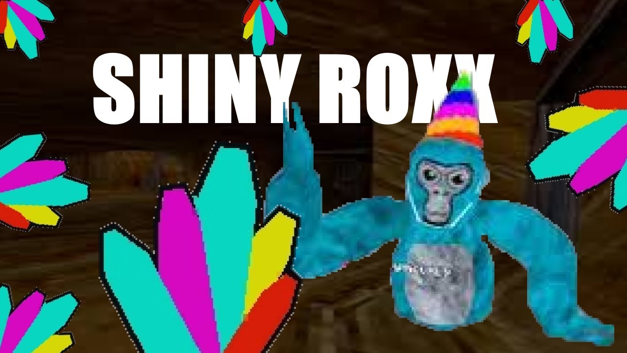 SHINY ROXX [Gorilla Tag montage] - YouTube